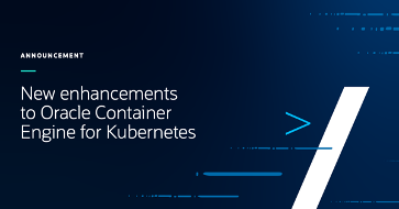 Kubernetes at scale just got easier with new Oracle Container Engine ...